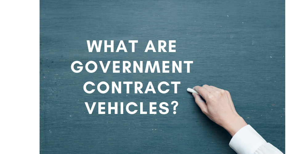 What Are Government Contract Vehicles?
